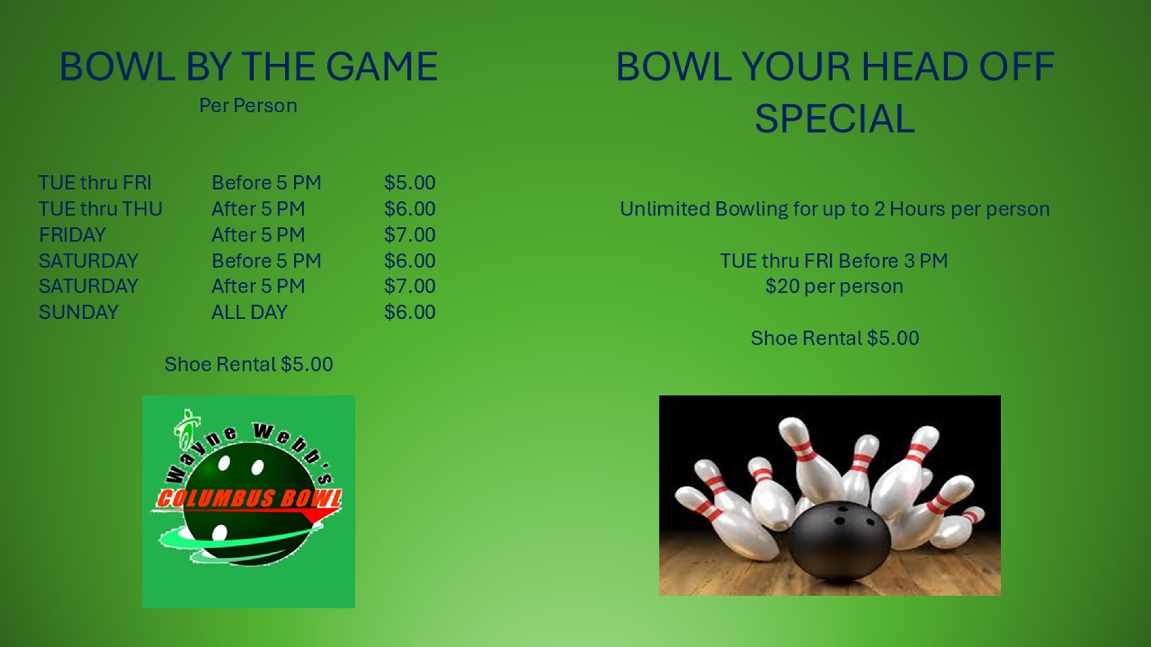 Wayne Webb's Columbus Bowl > Specials